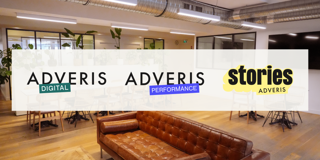 Adveris structure son offre autour de trois pôles : Digital, Stories et ...